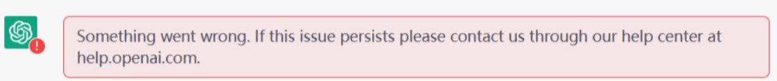 ChatGPT使用提示“Something went wrong while generating the response”